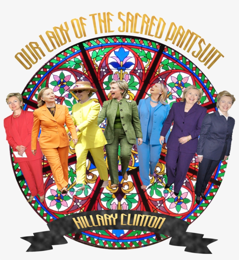 Hillary Clinton Sticker - Our Lady Of The Sacred Pantsuit - Free ...
