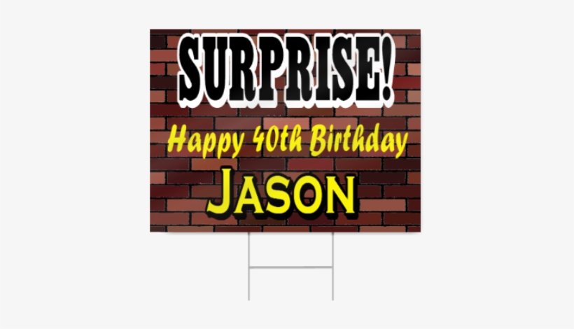 Surprise 40th Birthday Sign - Birthday - Free Transparent PNG Download ...