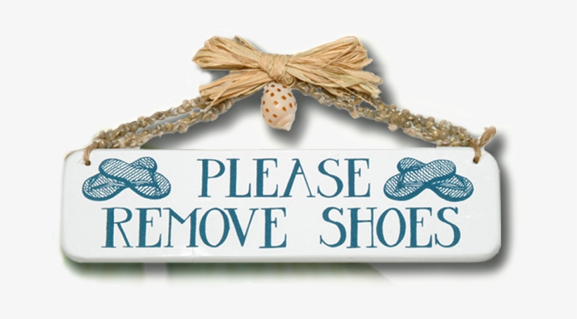 Please Remove Shoes Wooden Sign - Remove Shoes Sign - Free Transparent ...