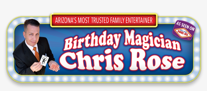 Arizona Birthday Magician Starring Chris - Arizona - Free Transparent ...