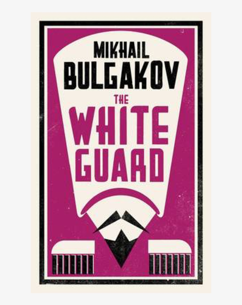 Please Note - White Guard By Mikhail Bulgakov - Free Transparent PNG ...