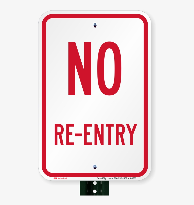 No Re-entry Sign - No Double Parking Sign, 18" X 12" - Free Transparent ...