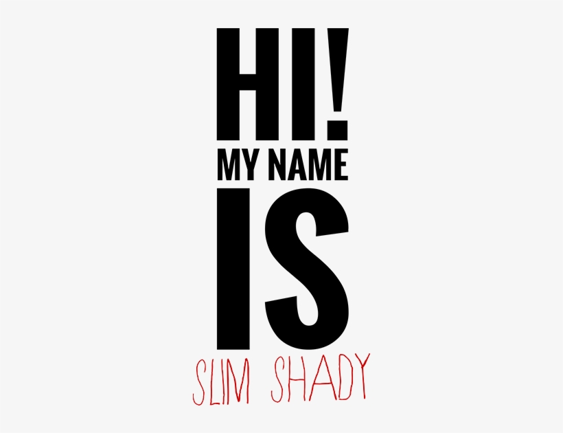 Eminem Slim Shady Hi - Photograph - Free Transparent PNG Download - PNGkey