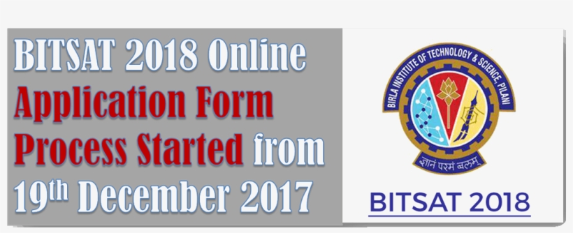 Bitsat 2018 Online Application Form Process Start - Birla Institute Of Technology And Science ...
