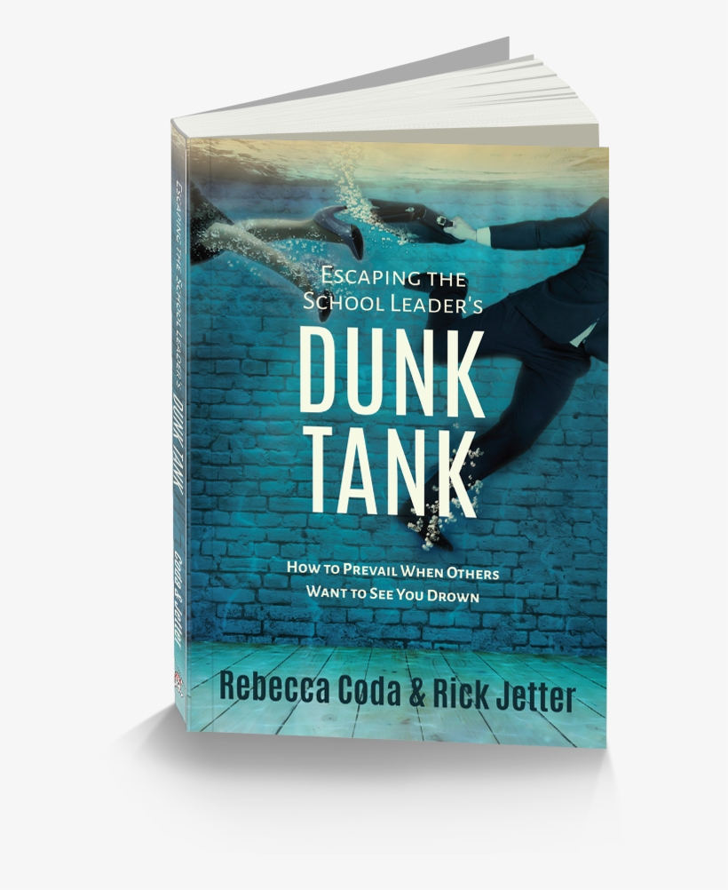 Escaping The School Leader's Dunk Tank - Escaping The School Leaders ...