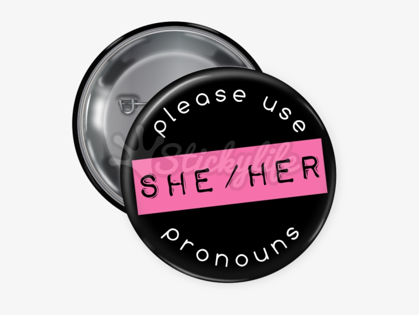 She/her Pronoun Button - Pronoun - Free Transparent PNG Download - PNGkey