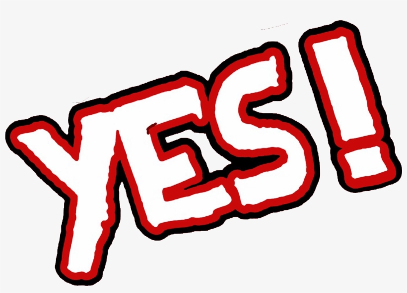 Yes - Free Transparent PNG Download - PNGkey
