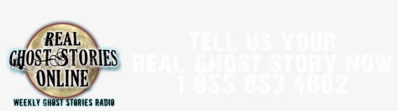 Tell Us Your Ghost Story - Real Ghost Stories: Haunting Encounters Told By Real - Free ...