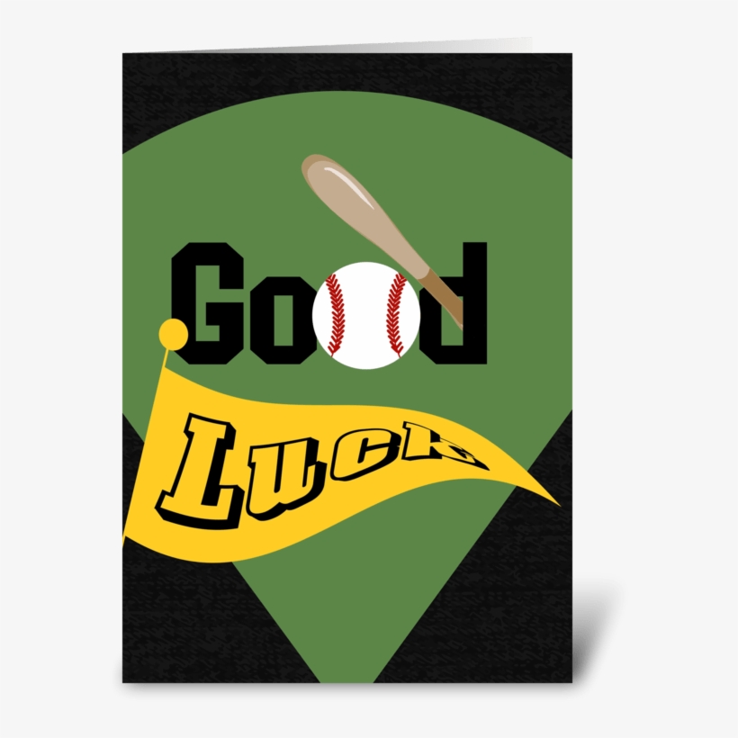Good Luck Baseball Greeting Card - Luck Strikes - Good Luck Baseball ...