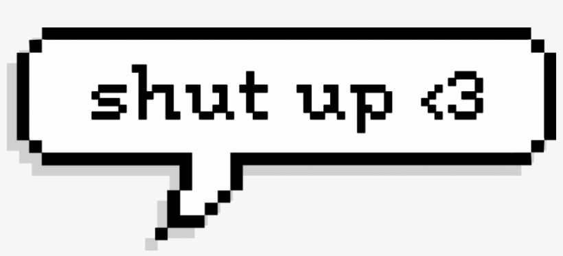 Shut Up - Free Transparent PNG Download - PNGkey