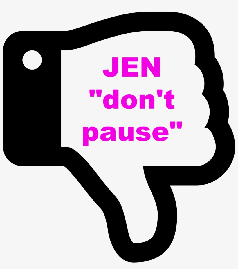 Jen Don't Pause - Free Transparent PNG Download - PNGkey