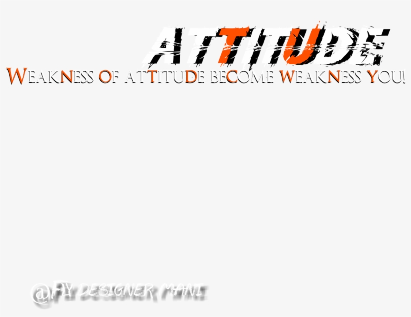 Attitude Png - Free Transparent PNG Download - PNGkey