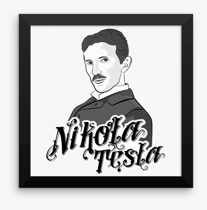 Tesla Framed Poster - Nikola Tesla Transparent Png - Free Transparent ...