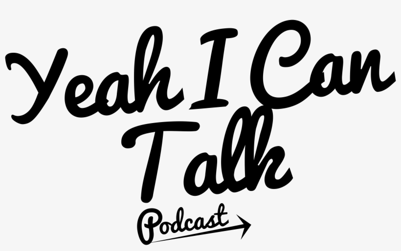 Yeah I Can Talk - Calligraphy - Free Transparent PNG Download - PNGkey