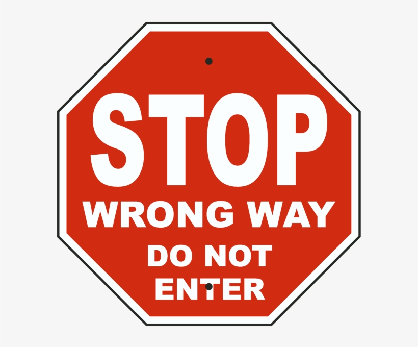 Stop Wrong Way Do Not Enter Sign By Safetysign - Sign - Free ...