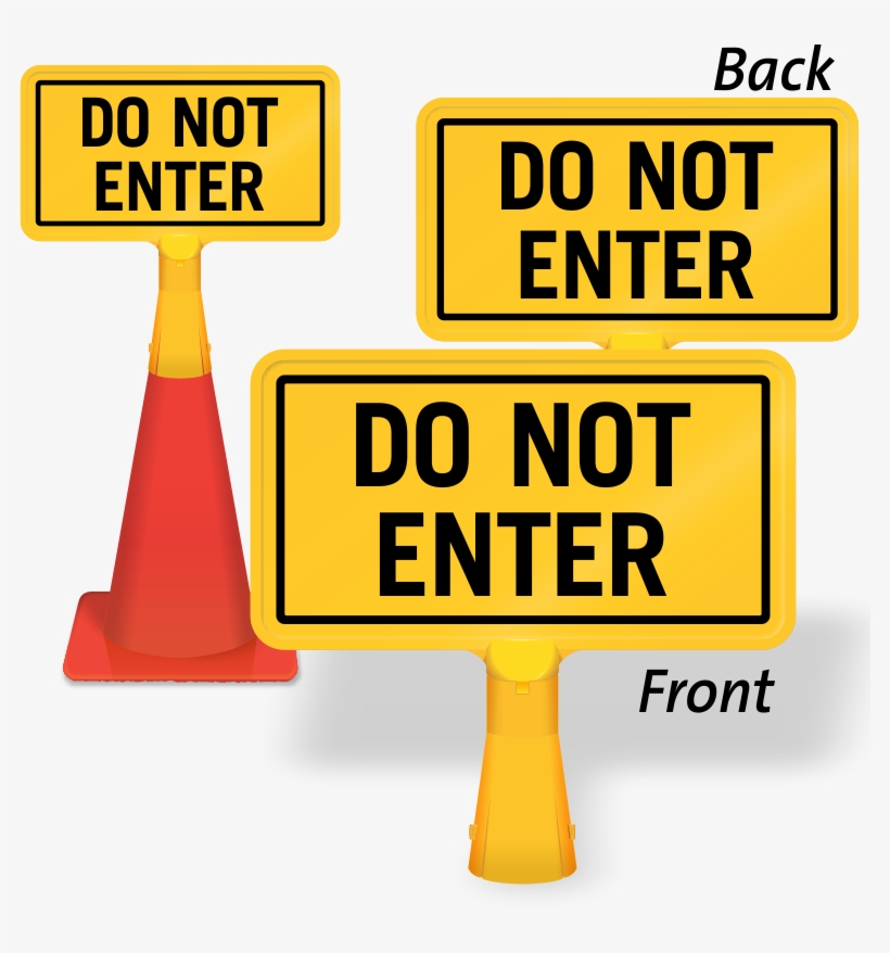 Do Not Enter Coneboss Sign - Sign For Glass Doors Door Swings Out ...