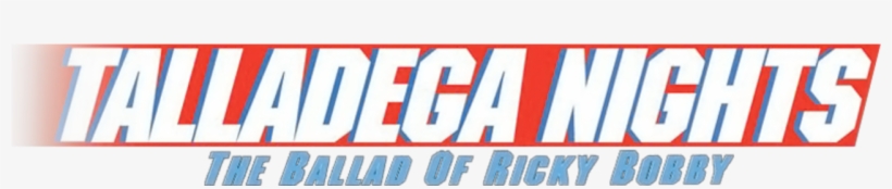 The Ballad Of Ricky Bobby - Orange - Free Transparent PNG Download - PNGkey