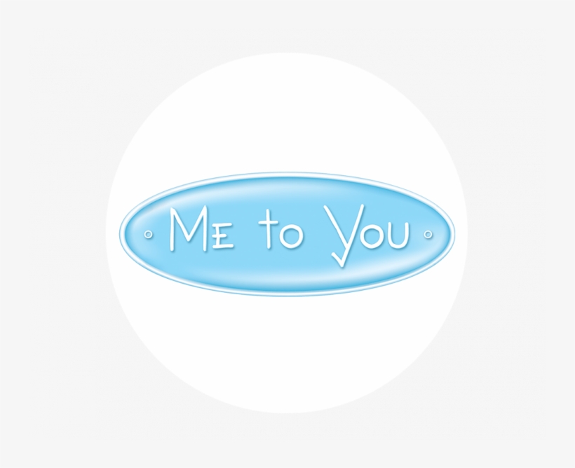 Me To You - Free Transparent PNG Download - PNGkey