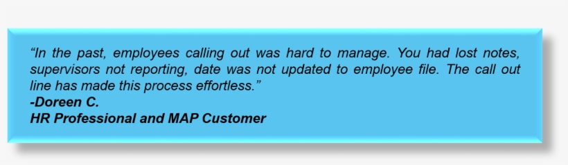 An Employee Call Out Line Takes The Stress Out Of The - Assessoritec ...
