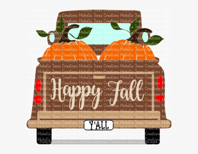 Happy Fall Y'all Truck Bed - Illustration - Free Transparent PNG ...