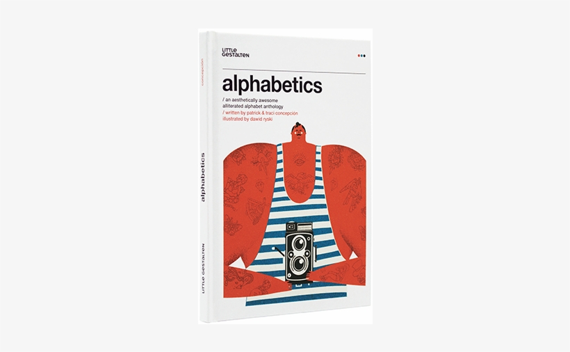 Little Gestalten - Alphabetics: An Aesthetically Awesome Alliterated ...