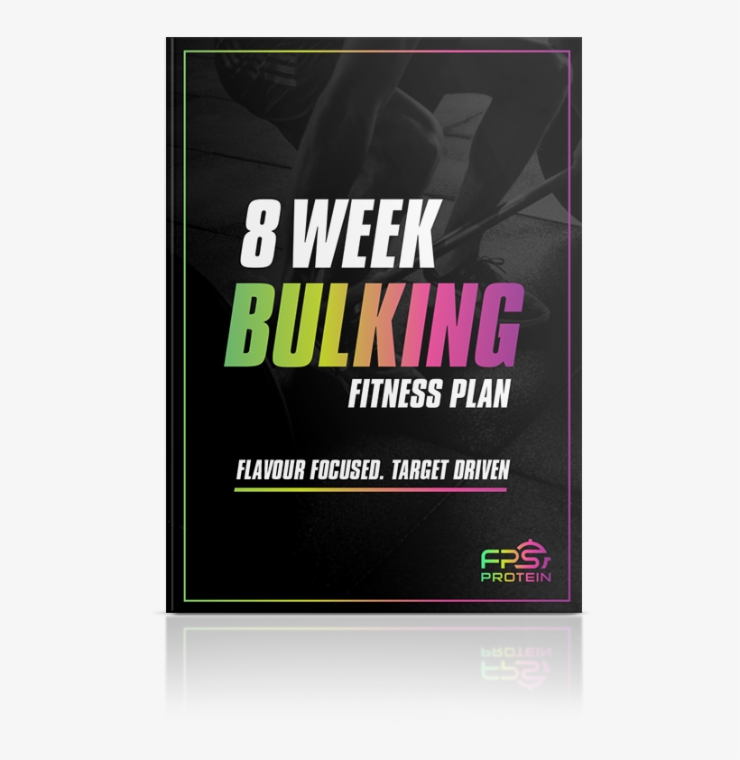 Fps 8 Week Bulking Plan - Flyer - Free Transparent PNG Download - PNGkey