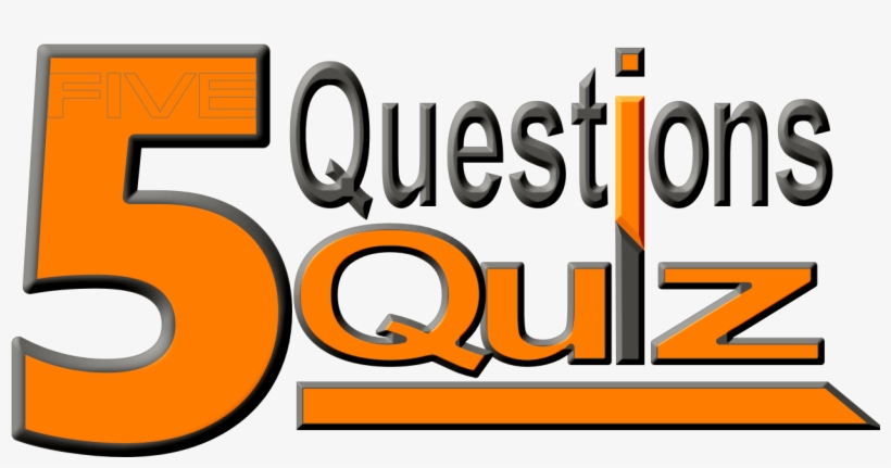 5 Questions Quiz - Free Transparent PNG Download - PNGkey