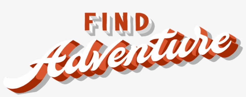 Find Your Adventure - Find Adventure Png - Free Transparent PNG ...