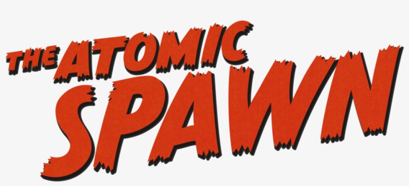 Theatomicspawn Title - Illustration - Free Transparent PNG Download - PNGkey