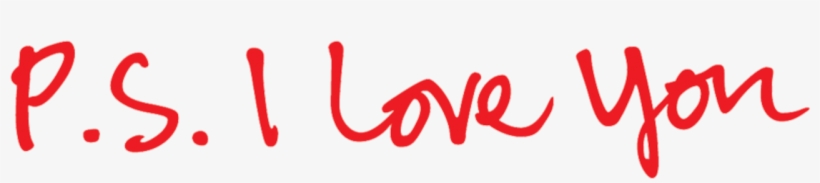Posdata Te Amo - Ps I Love You - Free Transparent PNG Download - PNGkey