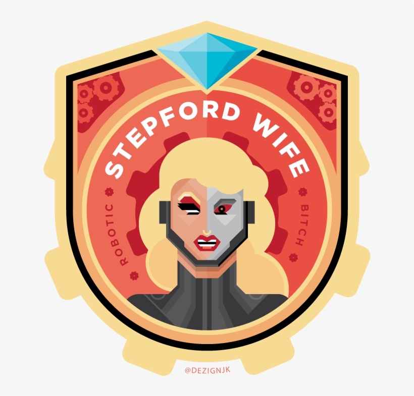 Drag Badges - Stepford Wives Fan Art - Free Transparent PNG Download ...