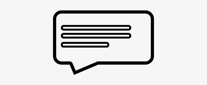 Message Rounded Rectangle Speech Bubble Outline With - Text - Free ...