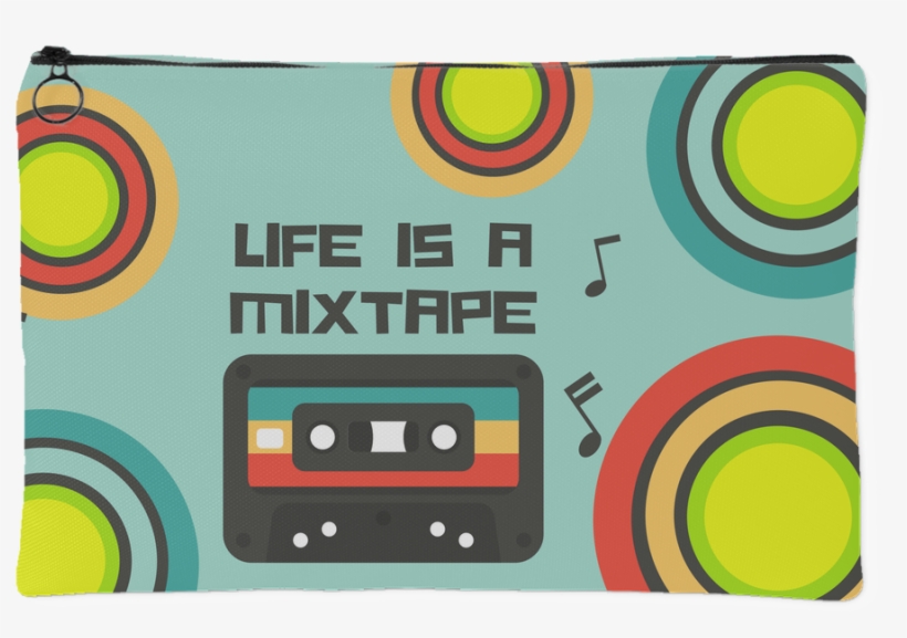'life Is A Mixtape' Life Quotes Pouch - Circle - Free Transparent PNG ...