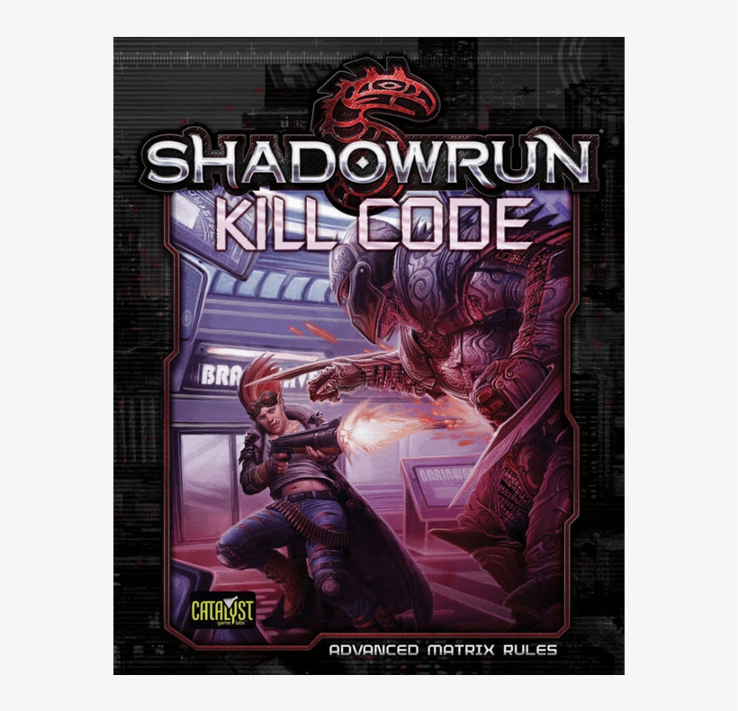 Shadowrun Kill Code - Shadowrun Core Rulebook - Free Transparent PNG ...