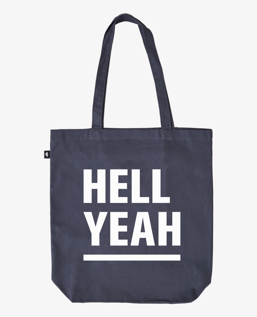 Hell Yeah Bag - Tote Bag - Free Transparent PNG Download - PNGkey