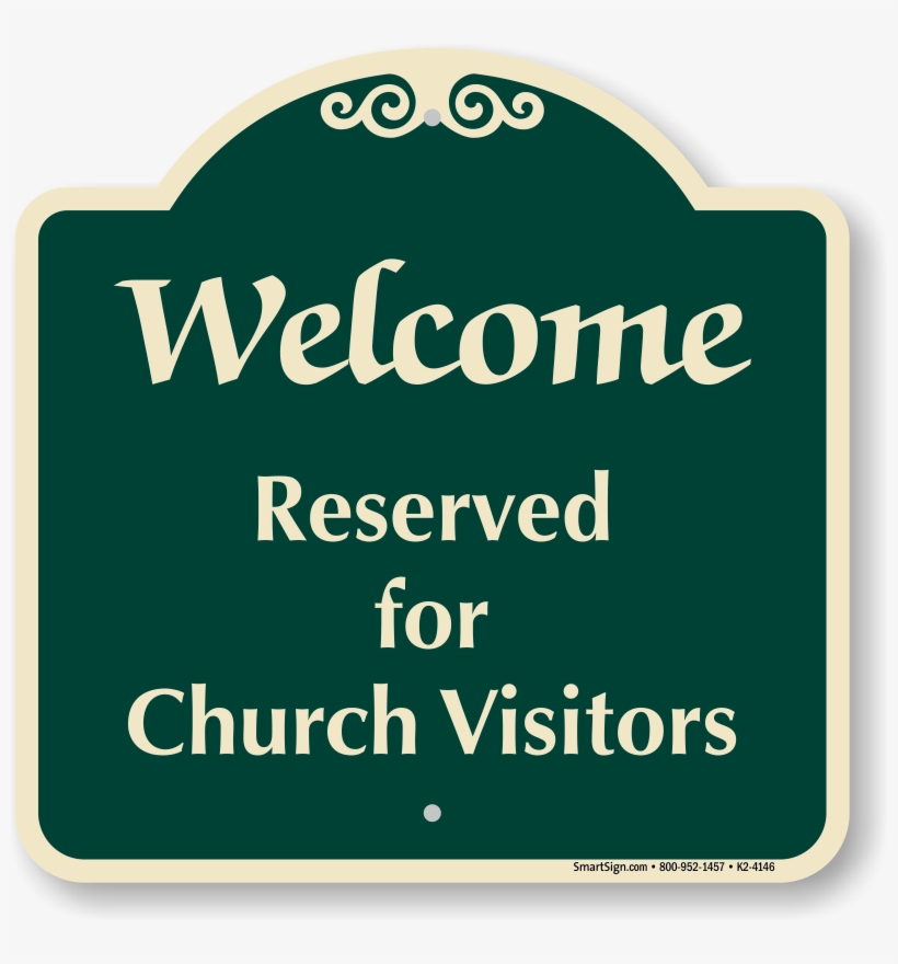 Welcome Reserved For Church Visitors Sign - Sign - Free Transparent PNG ...