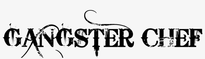 Gangster Chef Tattoo In Bleeding Cowboys Font - Gangster Chef - Free ...