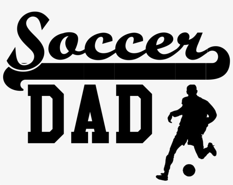 Soccer Dad - Sign - Free Transparent PNG Download - PNGkey
