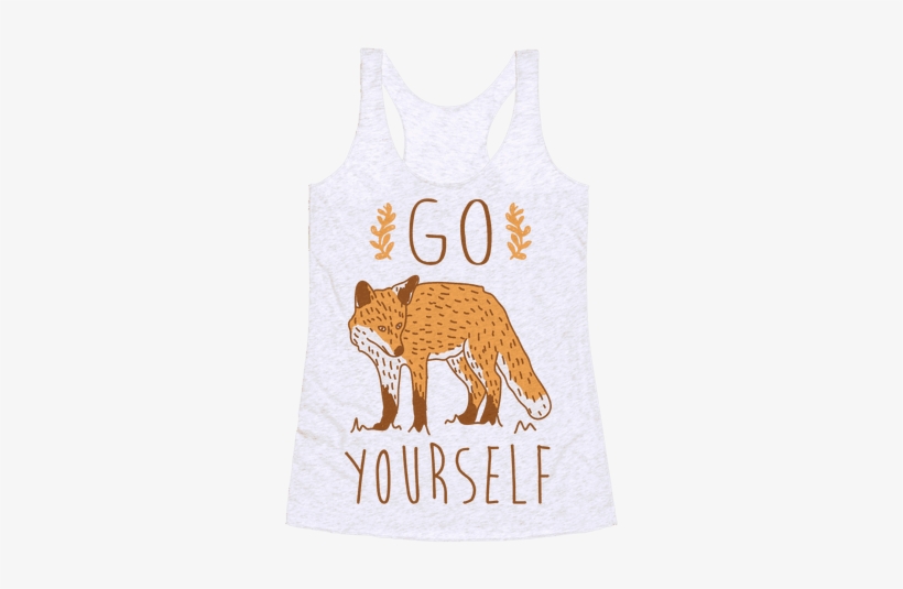 Go Fox Yourself Racerback Tank Top - Cats Harry Potter Tshirt - Free ...