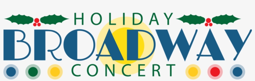 Broadway Holiday Concert Series - Graphic Design - Free Transparent PNG ...
