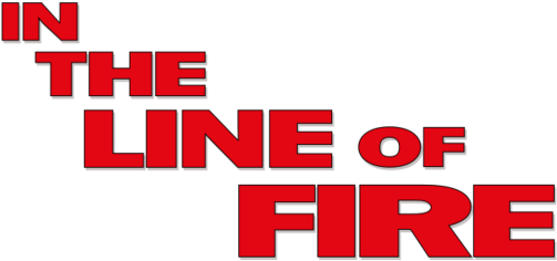 Download In The Line Of Fire Movie Logo - Line Of Fire Movie Logo PNG ...