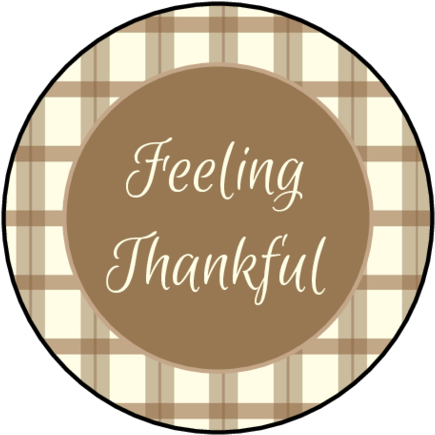 "feeling Thankful" Circle Labels - Thanksgiving Celebration - Free ...