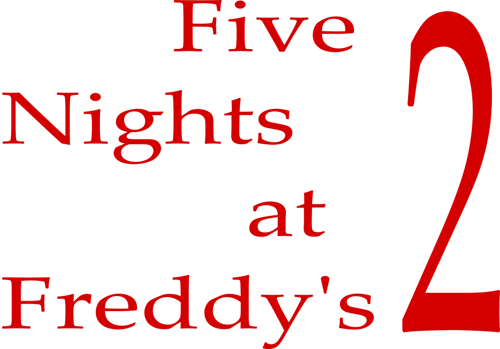 Download Five Nights At Freddy's 2 Logo - Designs By Jude Shining Hour ...