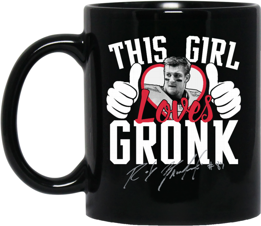 Download Patriots Rob Gronkowski Mug This Girl Loves Gronk Coffee PNG ...