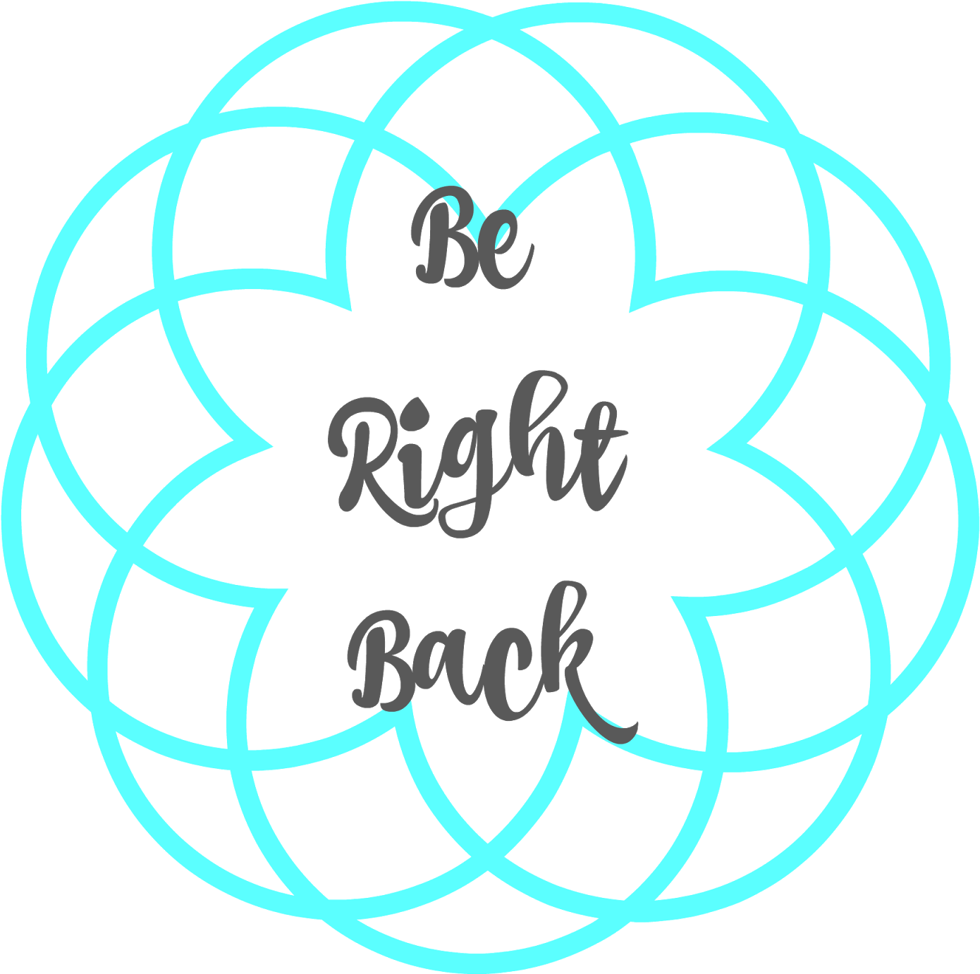 Be Right Back - Affirmation For Beauty - Free Transparent PNG Download ...
