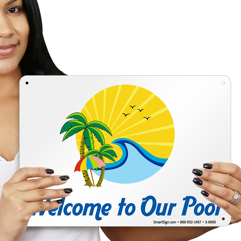 Welcome To Our Pool Sign - Smartsign By Lyle Smartsign Emergency Use ...