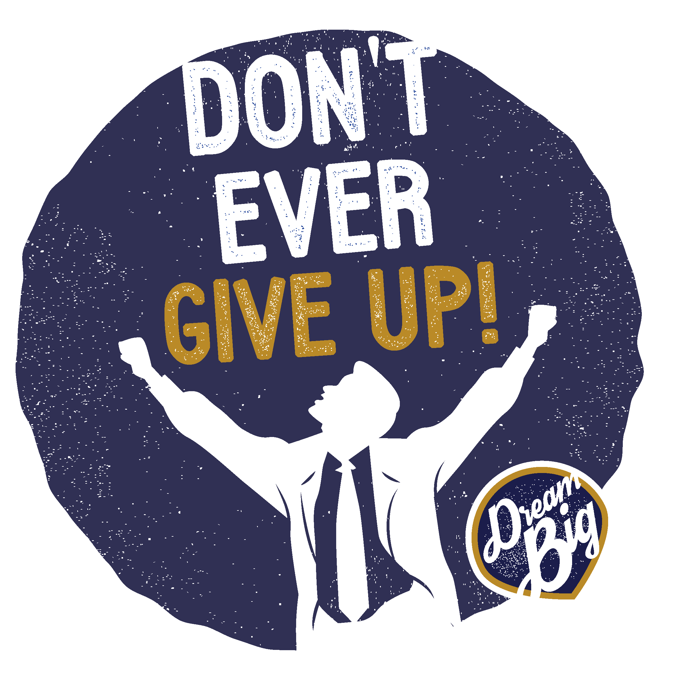 Download Being A Badass - Dream Big T-shirt PNG Image with No ...