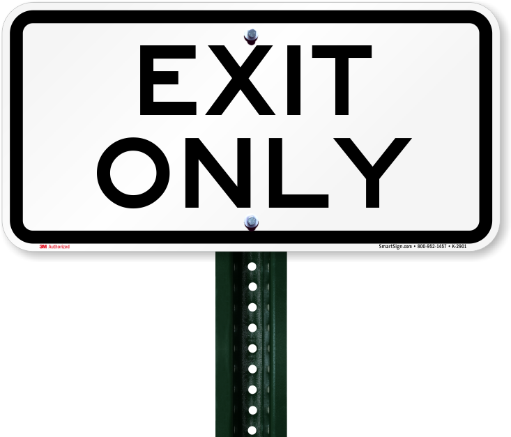 Exit Only Sign - Free Transparent PNG Download - PNGkey