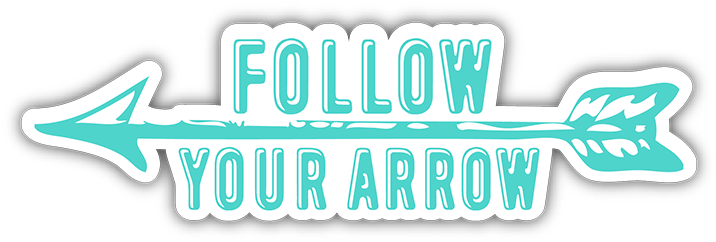 Download Follow Your Arrow Bumper Sticker - Transparent Follow Your ...