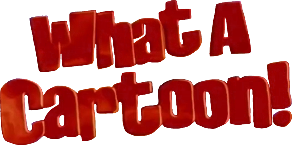 Download What A Cartoon - Cartoon Cartoon Logo PNG Image with No ...